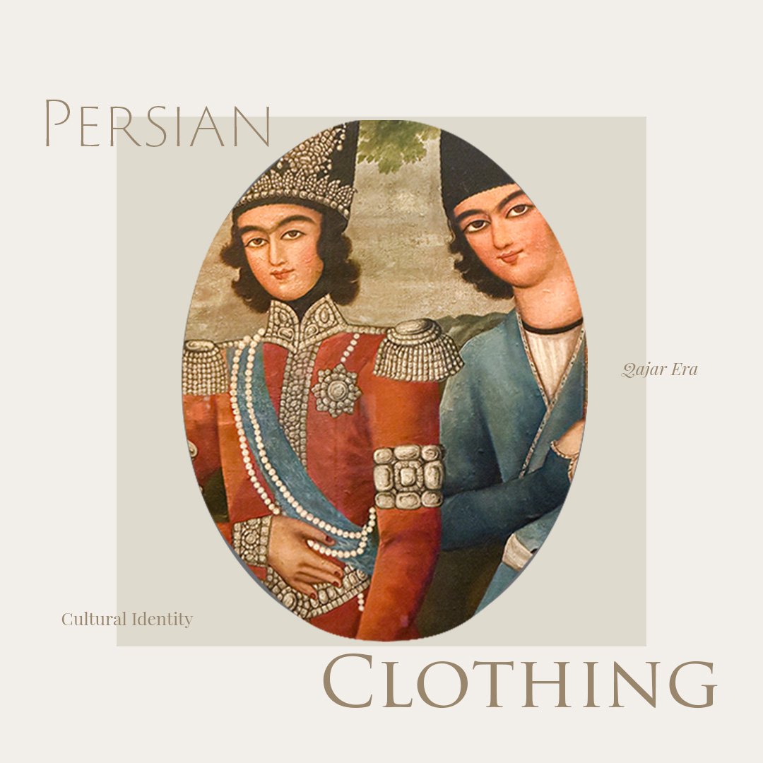 Persian fashion history | Craftestan